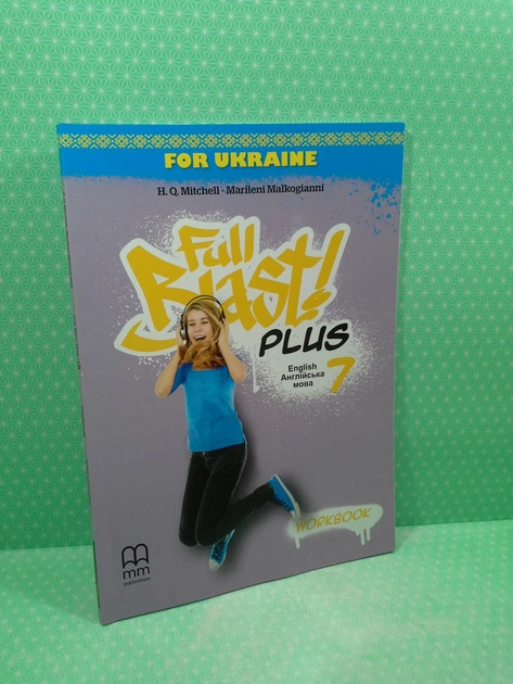 Full Blast Plus for Ukraine, Workbook, 7 клас, Мітчелл, Лінгвіст – фото, відгуки, характеристики ...